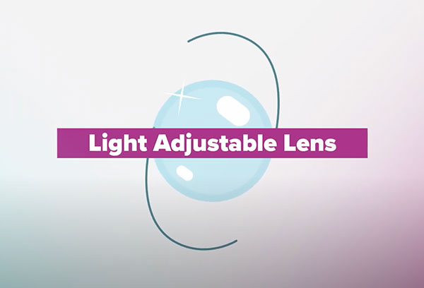 Light Adjustable Lens - Advanced Vision Care